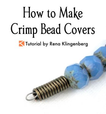 How to Make Crimp Bead Covers – Tutorial – Jewelry Making Journal