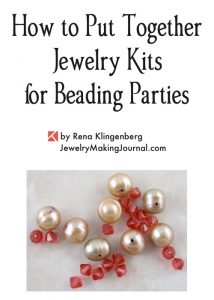Putting Together Kits for Beading Parties – Jewelry Making Journal